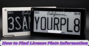 How to Find License Plate Information: A Comprehensive Guide